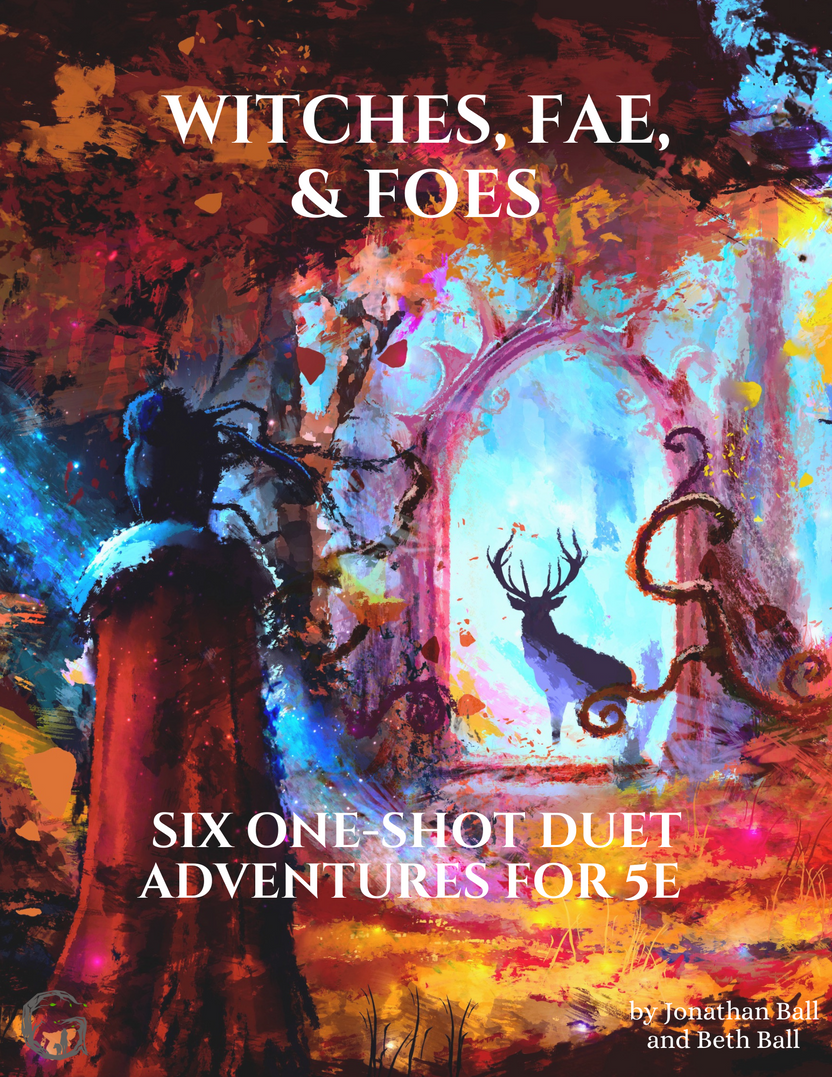 Witches, Fae, & Foes: 6 Duet 5e One-Shots
